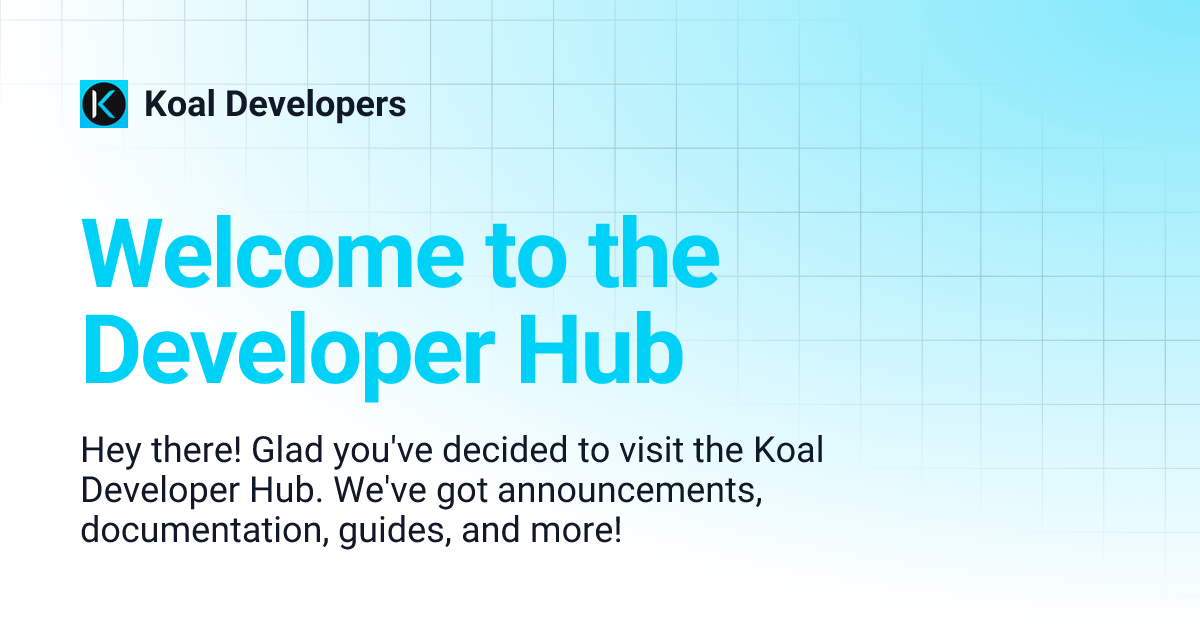 Welcome to the Developer Hub | Koal Developers